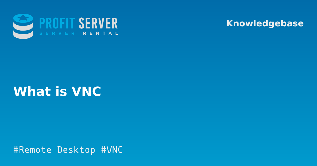 Apa itu VNC – ProfitServer