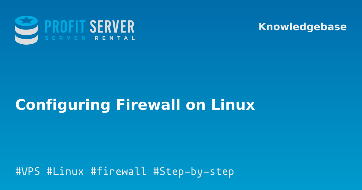 Configuring Firewall on Linux – ProfitServer