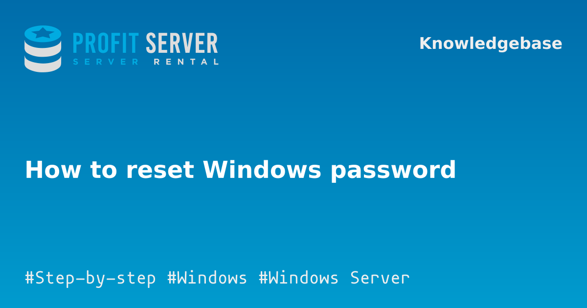 Hvernig á að endurstilla Windows lykilorð - ProfitServer